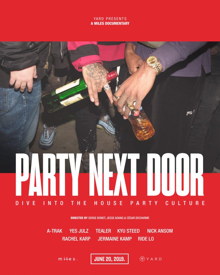 "PARTY NEXT DOOR", documentaire YARD sur la culture house party - YARD